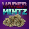Vader Mintz - Premium Indoor Craft Cannabis
